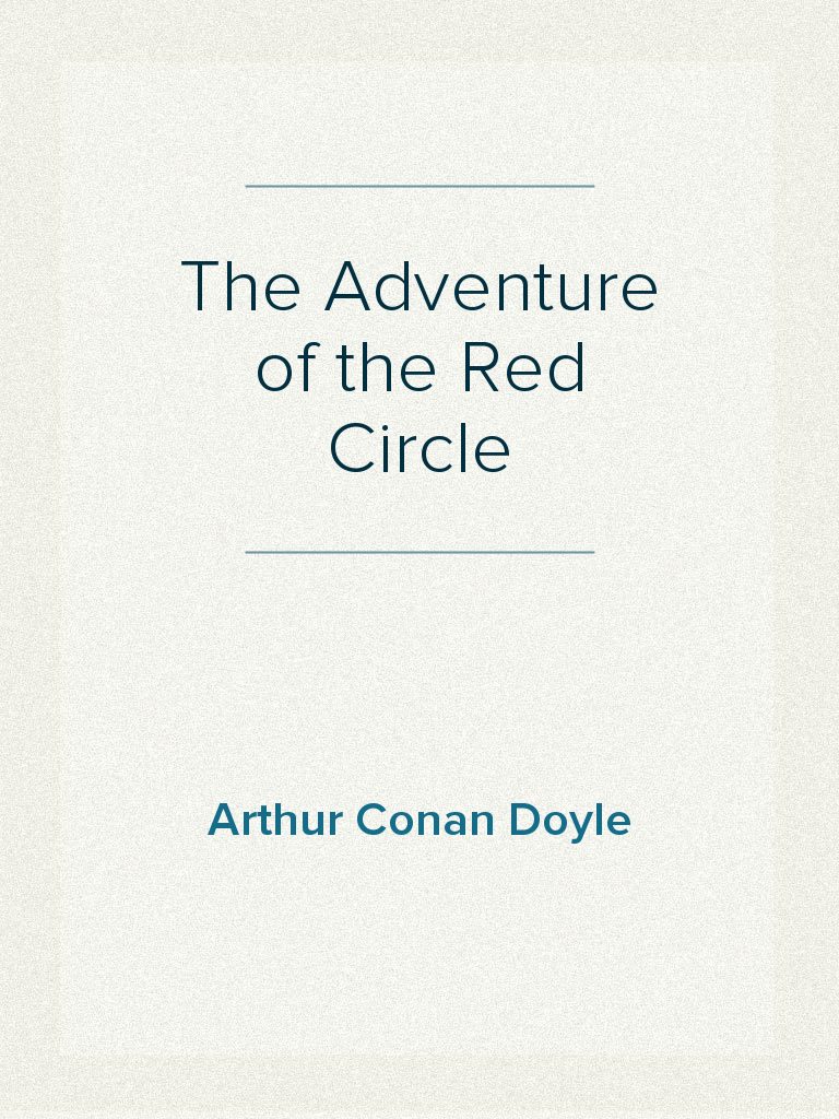 The Adventure of the Red Circle by Arthur Conan Doyle (Ebook) - Read ...