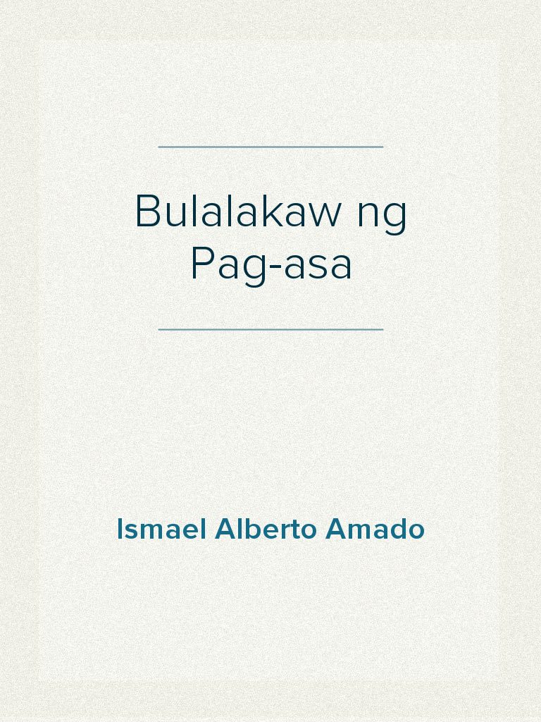 Bulalakaw ng Pag-asa by Ismael Alberto Amado - Ebook | Everand