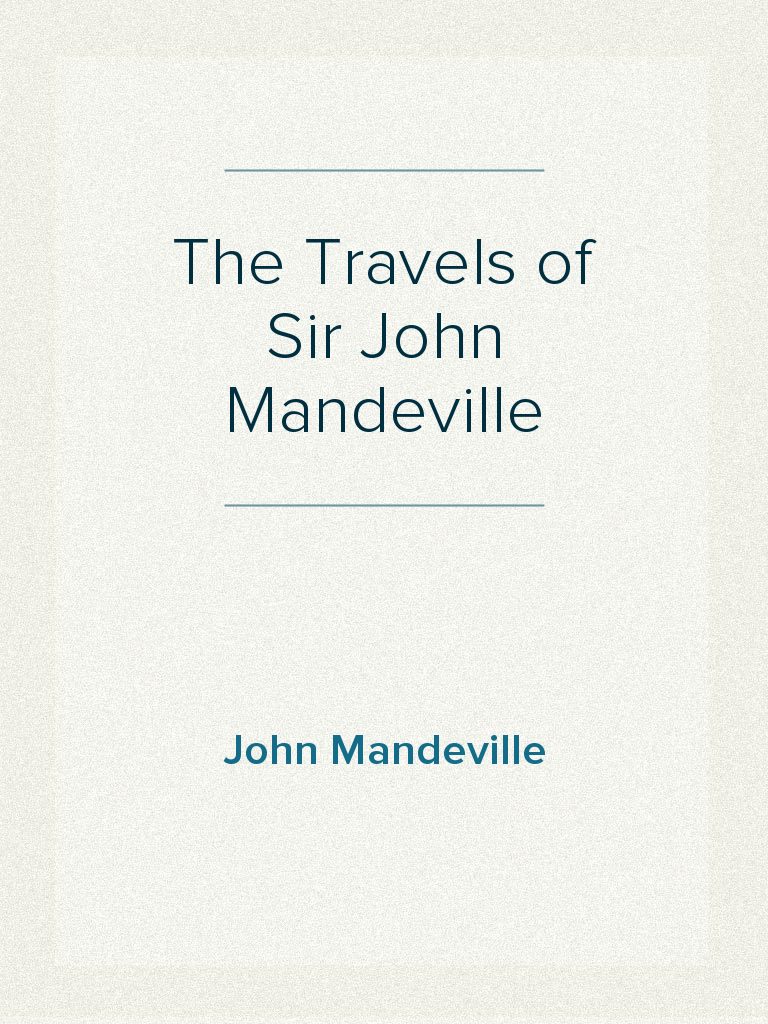 The Travels of Sir John Mandeville by John Mandeville (Ebook) - Read ...