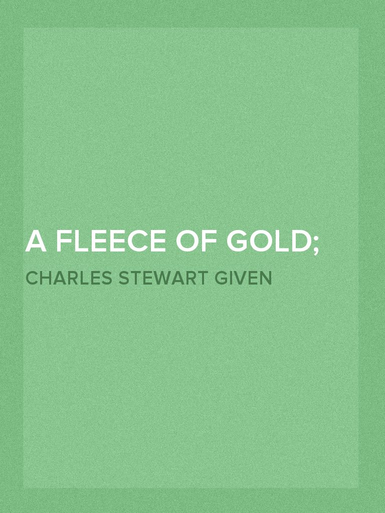 A Fleece of Gold; Five Lessons from the Fable of Jason and the Golden ...