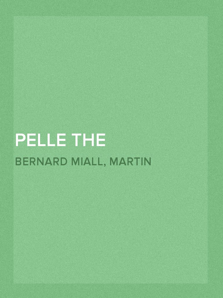 Pelle the Conqueror — Complete by Bernard Miall, Jessie Muir, Martin ...