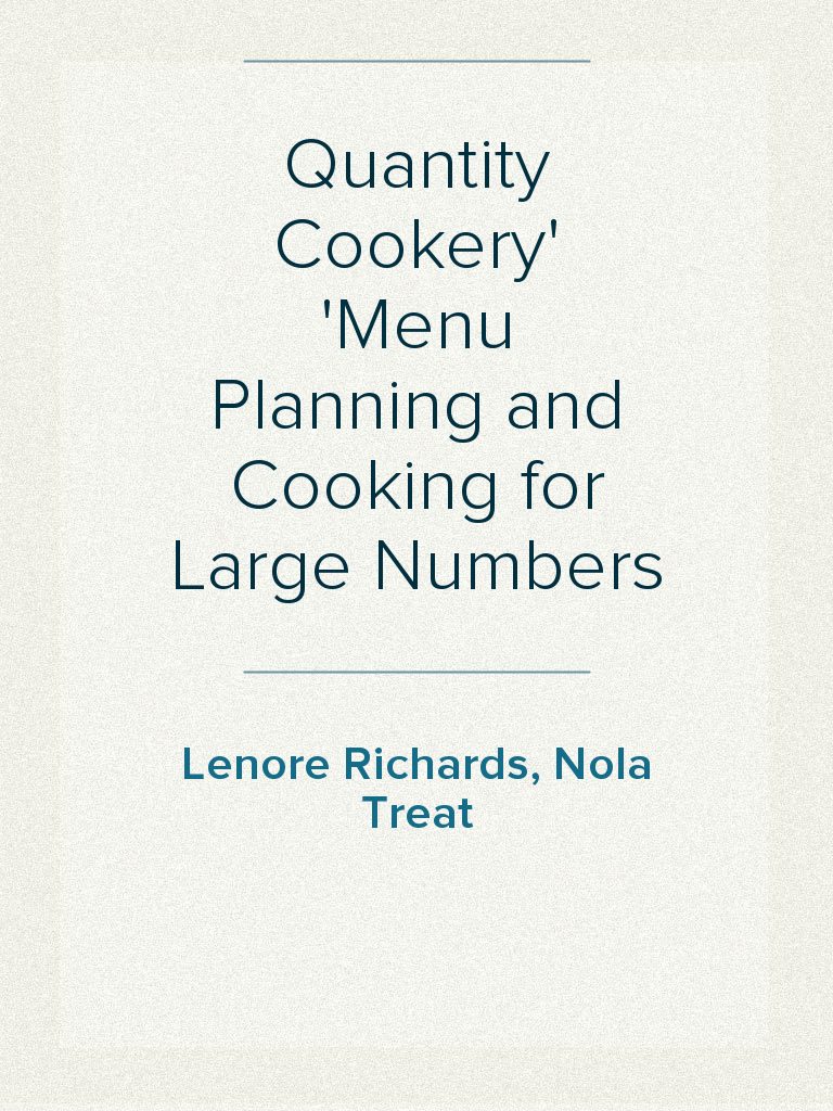 Quantity Cookery Menu Planning and Cooking for Large Numbers by Nola ...