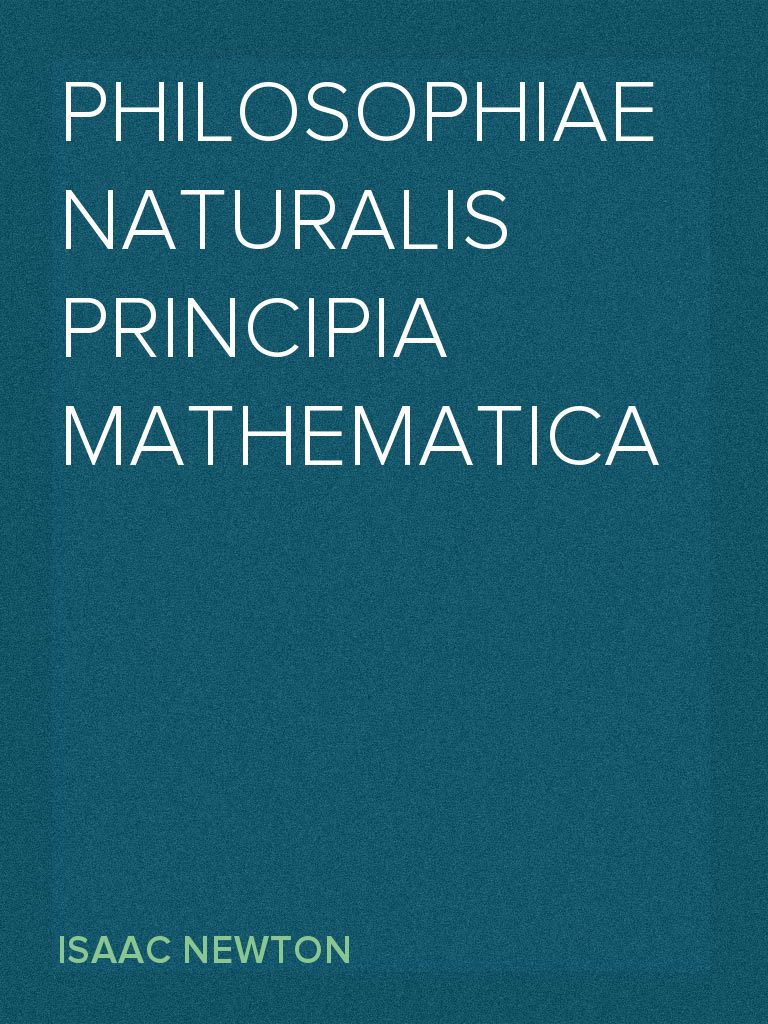Philosophiae Naturalis Principia Mathematica by Isaac Newton (Ebook ...