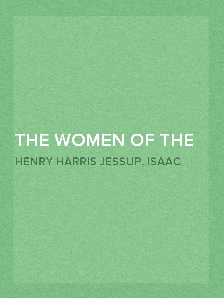 The Women of the Arabs by Isaac Riley, Charles S. (Charles Seymour ...