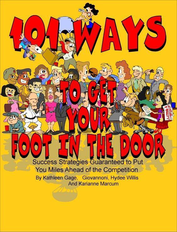 101 Ways To Get Your Foot In The Door By Kathleen Gage Ebook Read Free For 30 Days