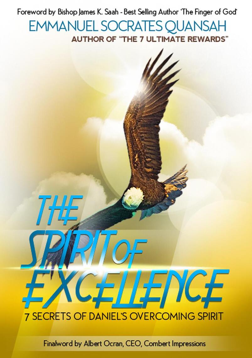 The Spirit of Excellence by Emmanuel Socrates Quansah (Ebook) - Read ...