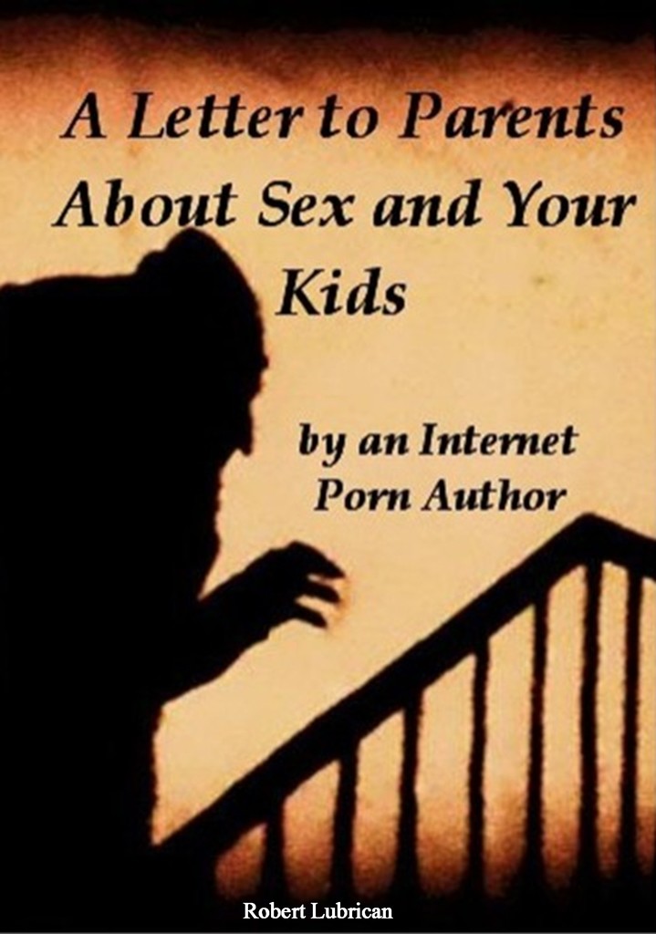 A Letter to Parents about Sex and Your Kids by Robert Lubrican (Ebook ...