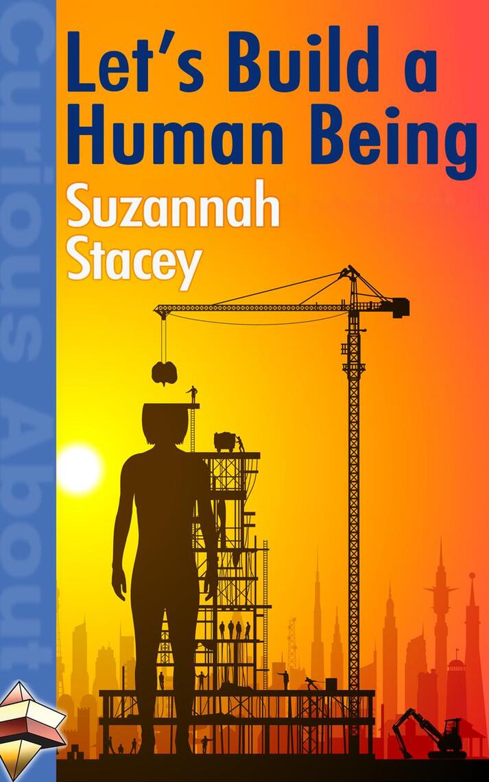 Let’s Build a Human Being by Suzannah Stacey (Ebook) - Read free for 30 ...