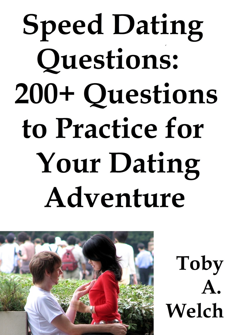 Speed Dating Questions: 200+ Questions to Practice for Your Dating ...