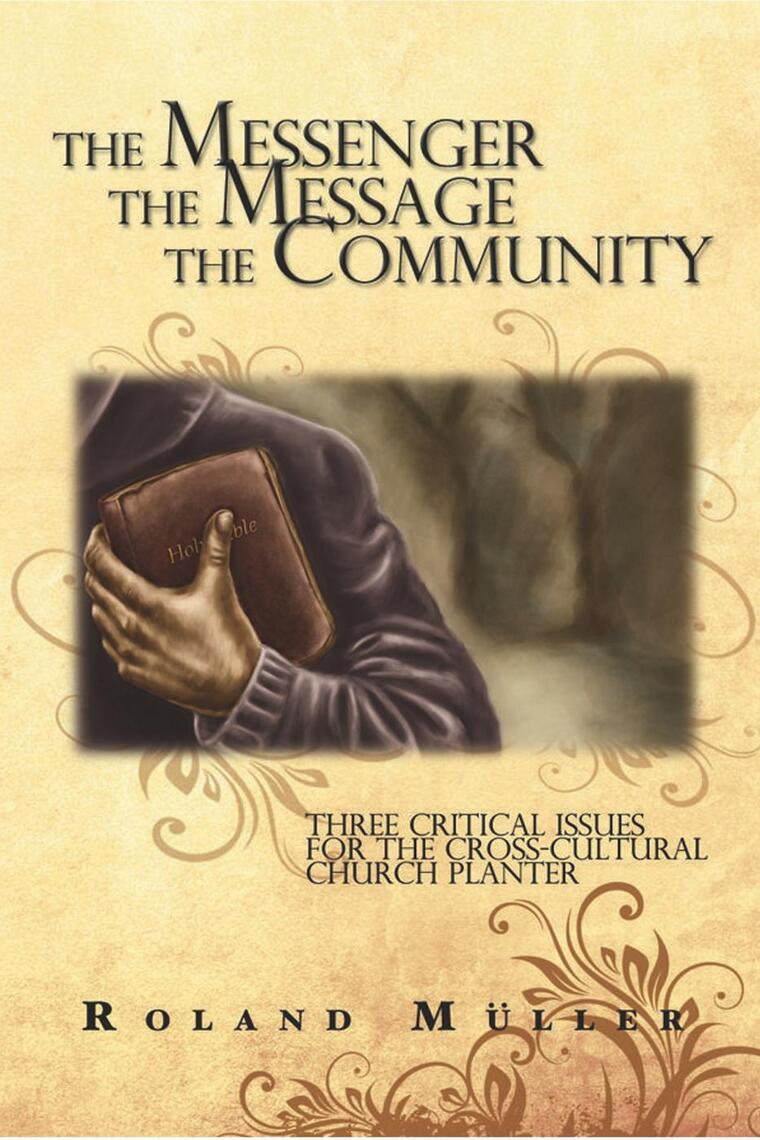 The Messenger, the Message and the Community by Roland Muller - Ebook ...