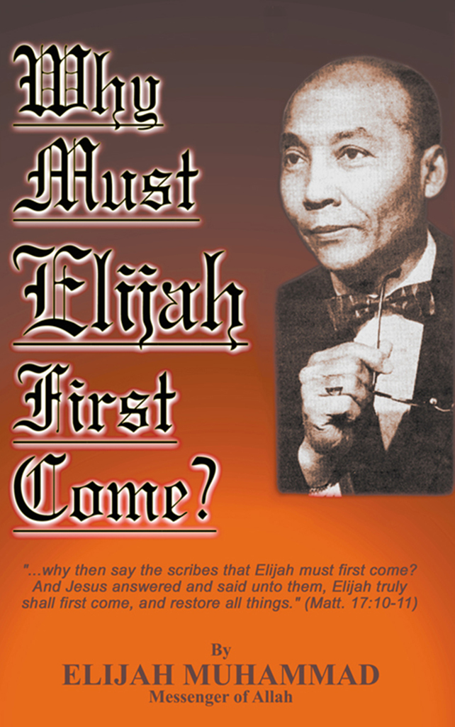 Why Must Elijah First Come by Elijah Muhammad (Ebook) - Read free for ...