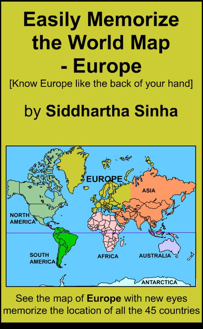 Easily Memorize the World Map - Europe by Siddhartha Sinha (Ebook ...