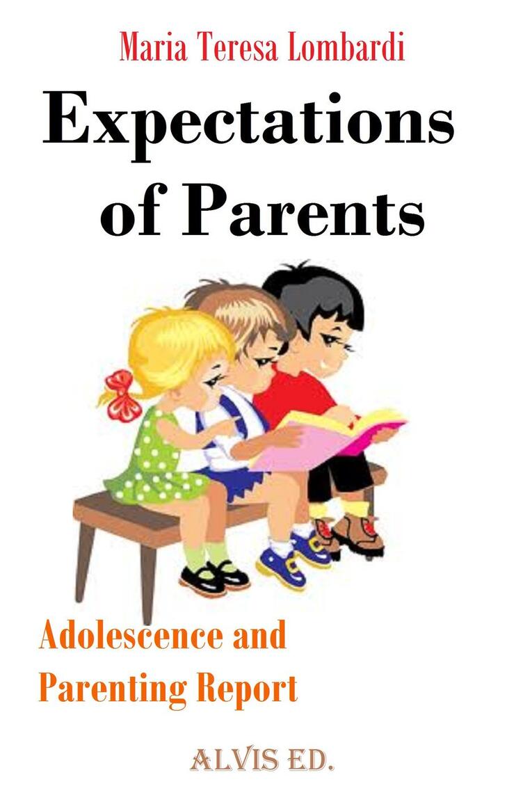 Expectations of Parents - Adolescence and Parenting Report by Maria ...