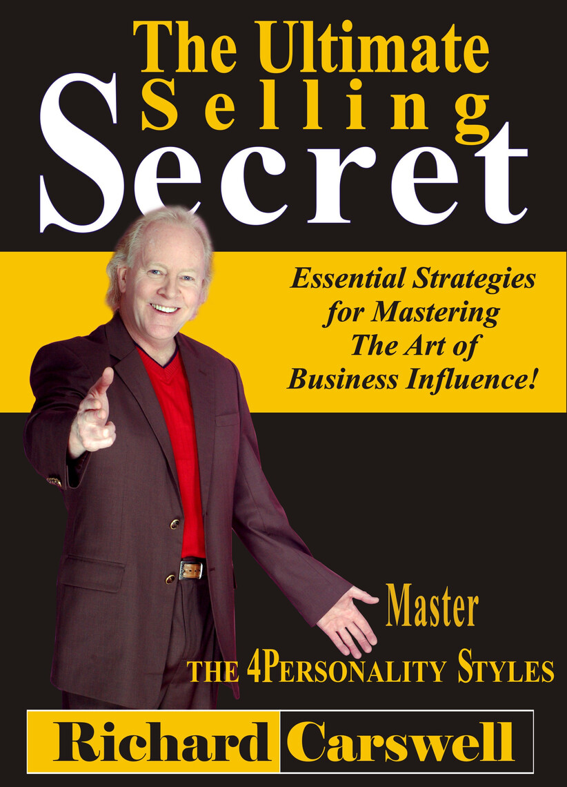 The Ultimate Selling Secret: Essential Strategies for Mastering The Art ...