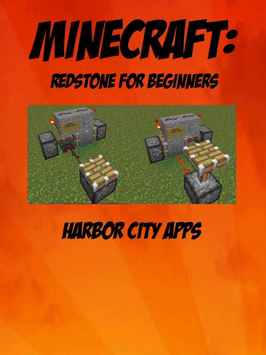 Minecraft: Redstone For Beginners by Harbor City Apps (Ebook) - Read ...