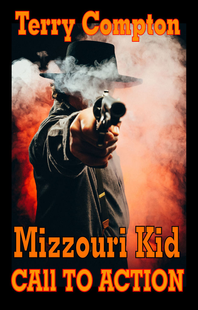 The Mizzouri Kid Call To Action by Terry Compton (Ebook) - Read free ...