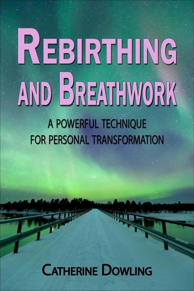 Rebirthing and Breathwork: A Powerful Technique for Personal ...