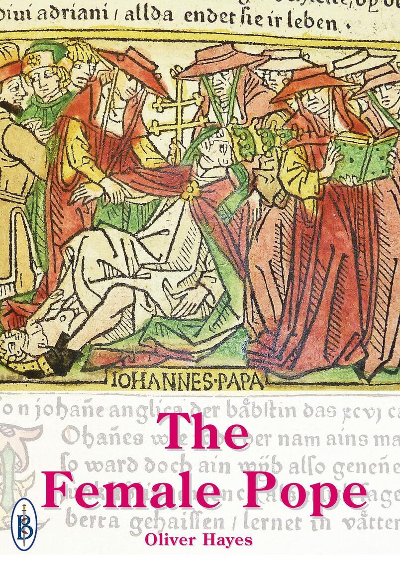 The Female Pope: The True Story of Pope Joan by Oliver Hayes (Ebook ...