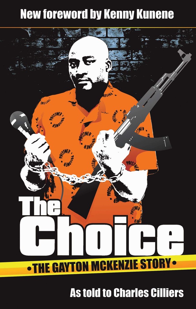 Read The Choice: The Gayton McKenzie Story Online by Gayton McKenzie ...