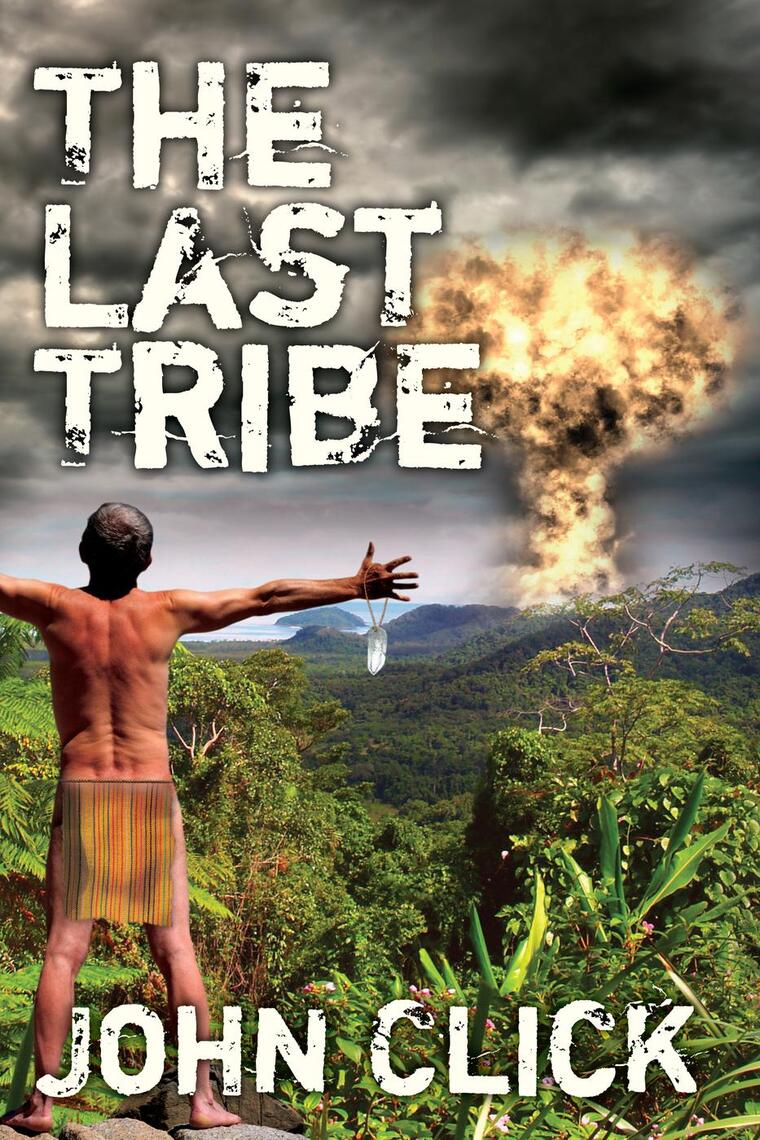 The Last Tribe by John Click (Ebook) - Read free for 30 days