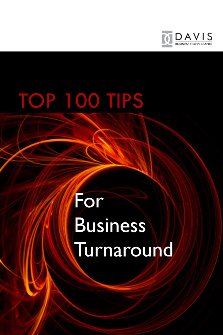 Top 100 Tips for Business Turnaround by Paul Davis - Ebook | Everand