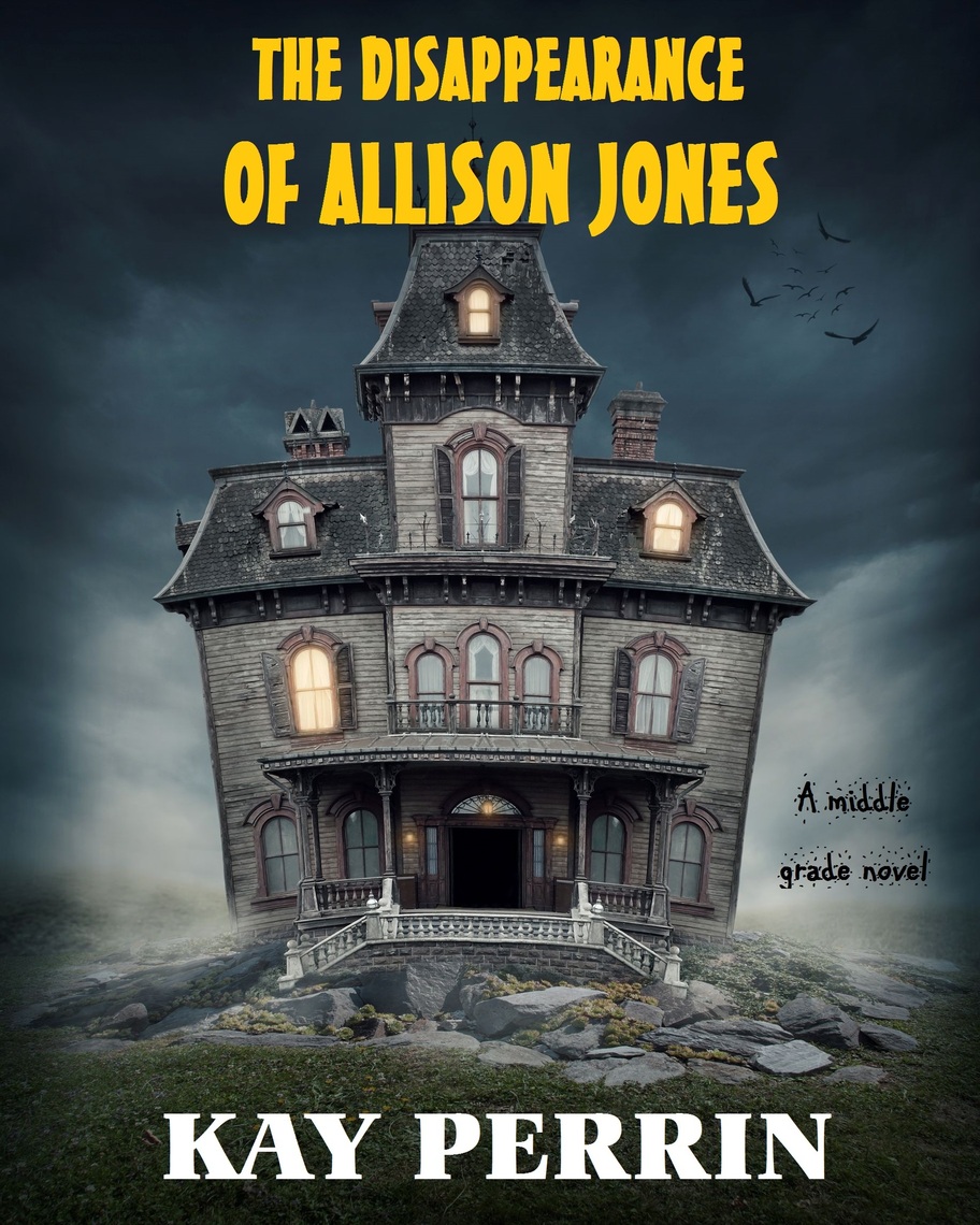 The Disappearance of Allison Jones by Kayla Perrin (Ebook) - Read free ...