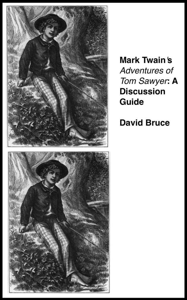 Mark Twain's "Adventures of Tom Sawyer": A Discussion Guide by David ...