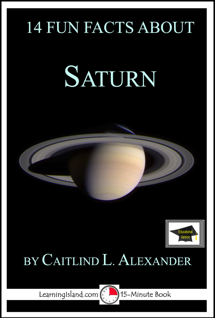 14 Fun Facts About Saturn: Educational Version by Caitlind L. Alexander | eBooks - Scribd