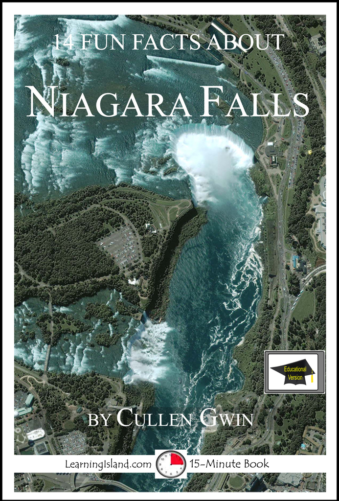 14 Fun Facts About Niagara Falls: Educational Version by Cullen Gwin ...