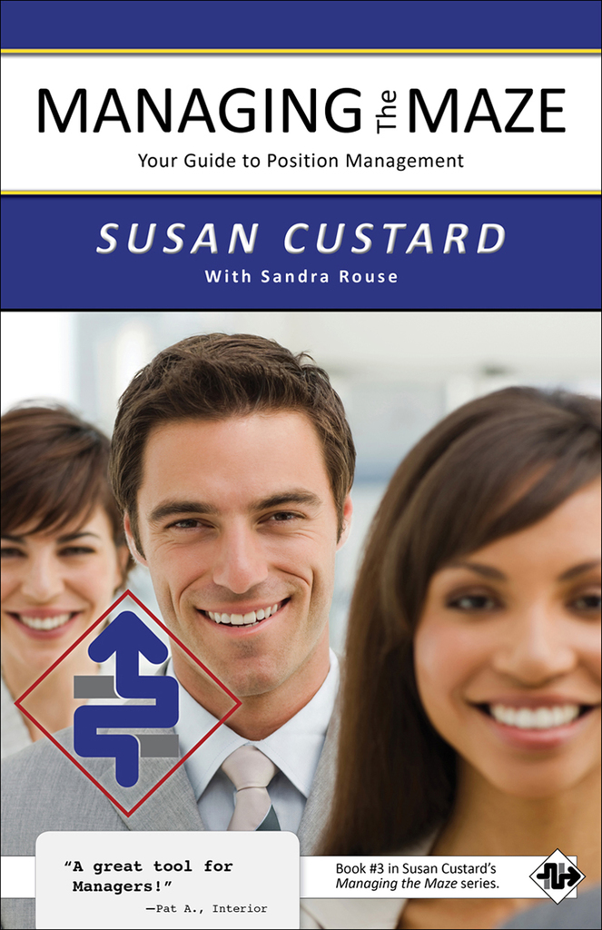 Managing the Maze: Your Guide to Position Management by Susan Custard ...