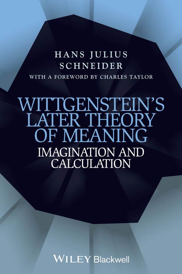 Wittgenstein's Later Theory of Meaning by Hans Julius Schneider (Ebook ...