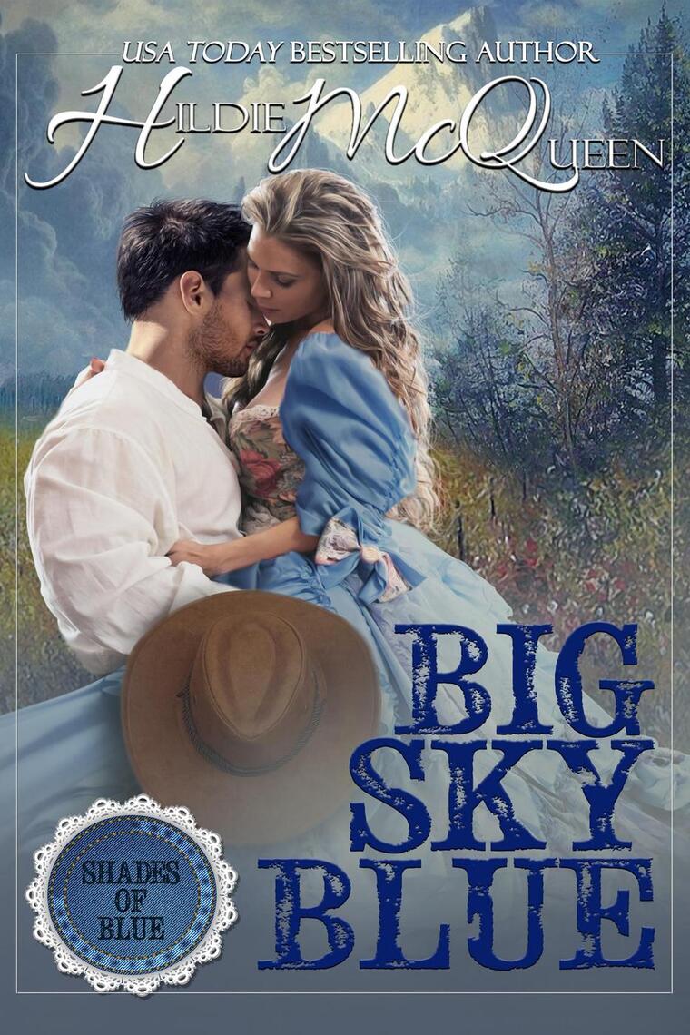 Big Sky Blue by Hildie McQueen (Ebook) - Read free for 30 days
