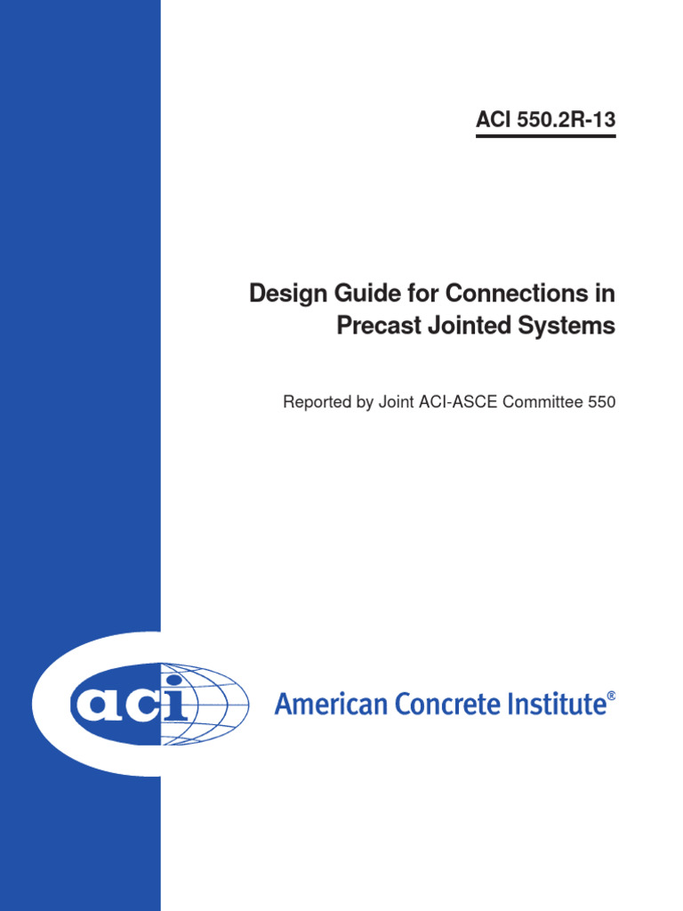 ACI 550.2R-13: Design Guide for Connections in Precast Jointed Systems by American Concrete ...