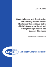 ACI 549.4R-13: Guide to Design and Construction of Externally Bonded ...
