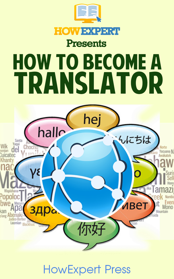 How To Become a Transalator: Your Step-By-Step Guide To Becoming a ...