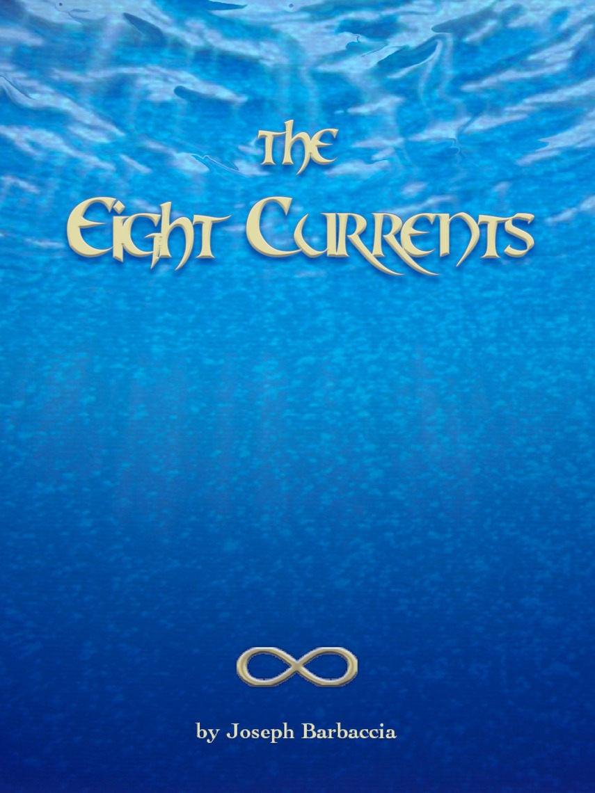 The Eight Currents by Joseph Barbaccia (Ebook) - Read free for 30 days