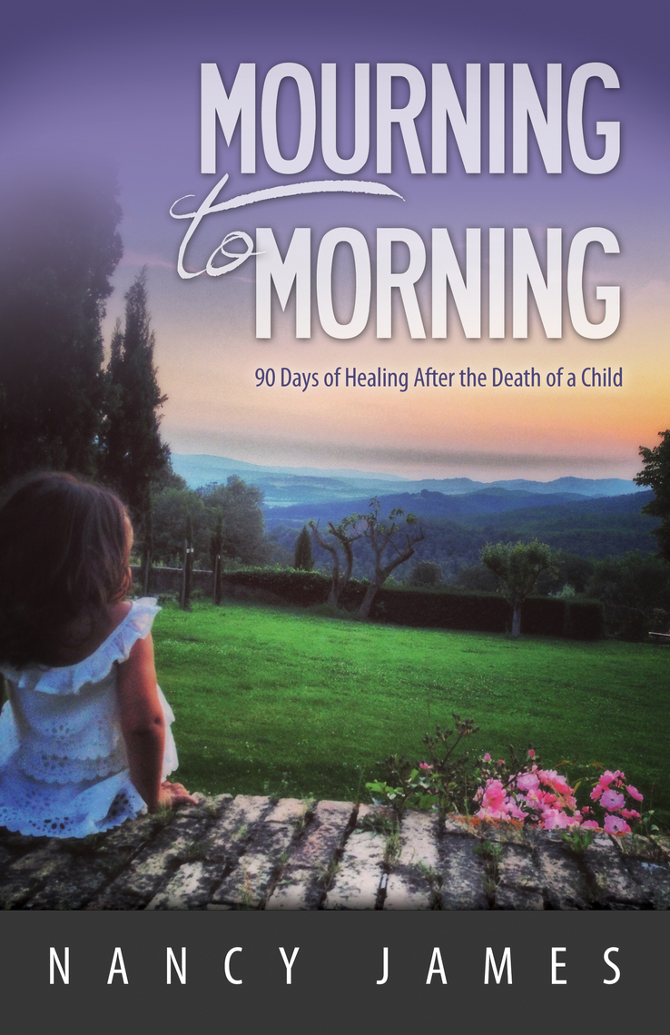 Mourning to Morning by Nancy James - Ebook | Everand