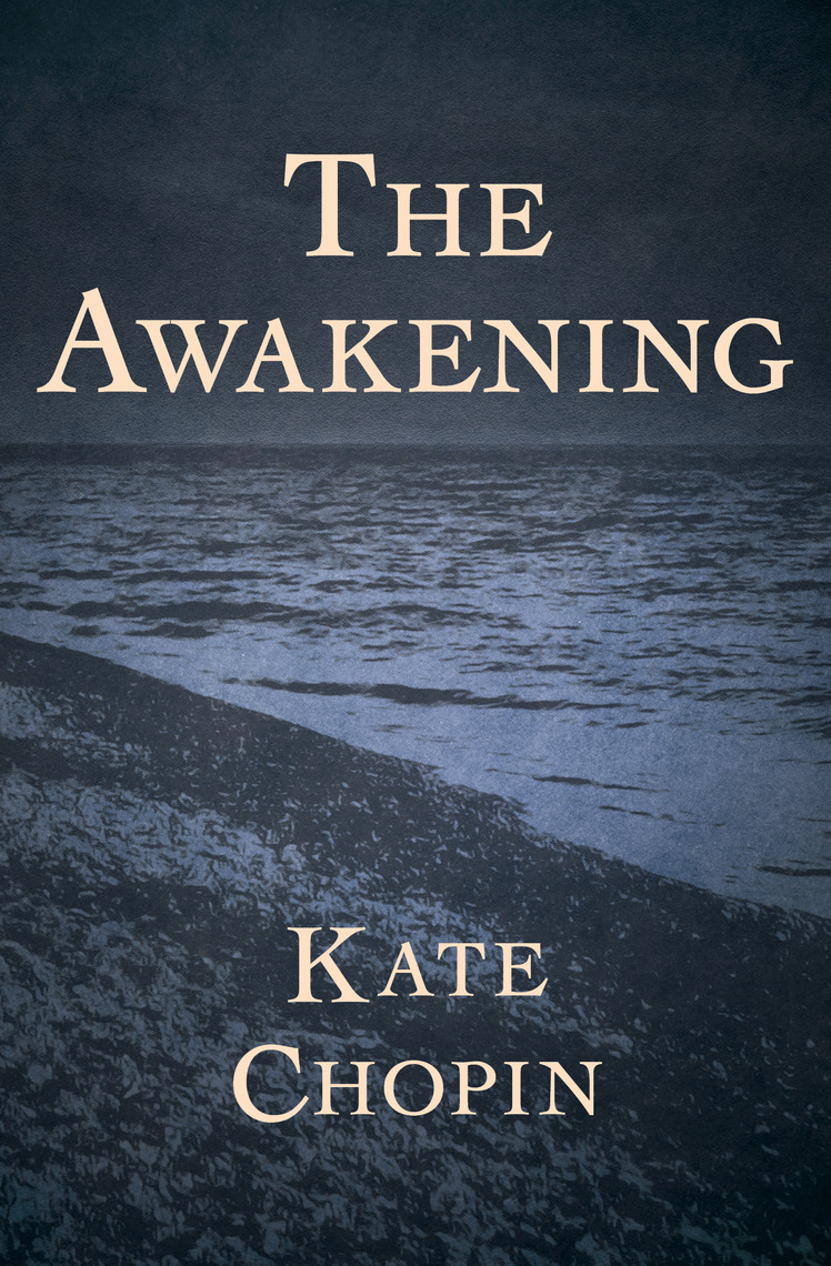 Read The Awakening Online by Kate Chopin | Books
