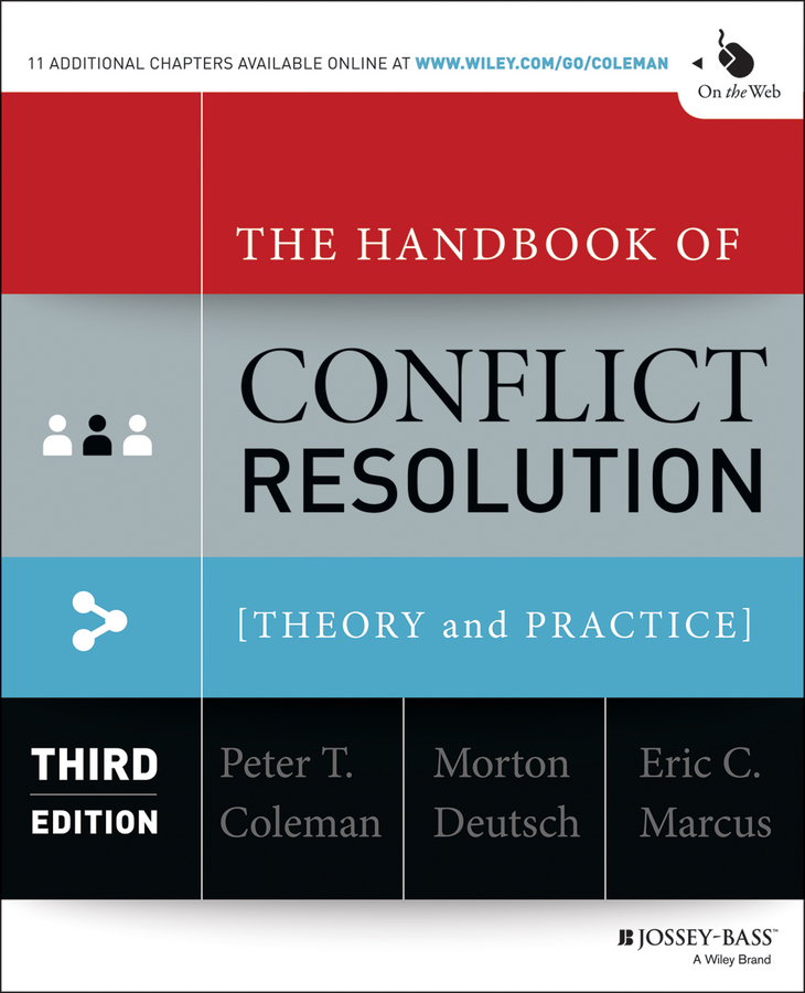 The Handbook of Conflict Resolution by Peter T. Coleman, Morton Deutsch ...