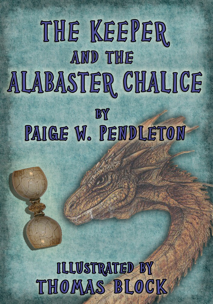 The Keeper and the Alabaster Chalice, Book II of The Black Ledge Series ...