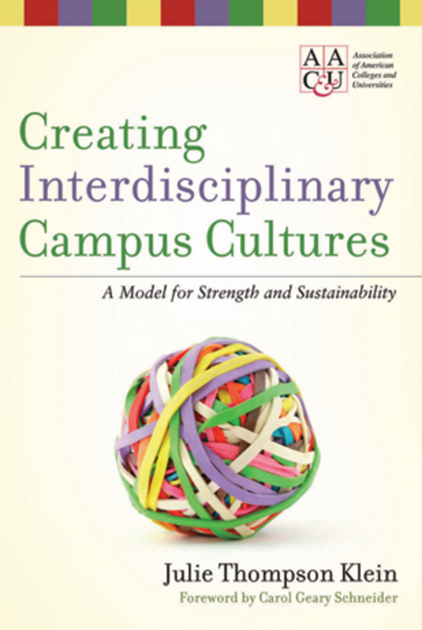 Creating Interdisciplinary Campus Cultures by Julie Thompson Klein ...