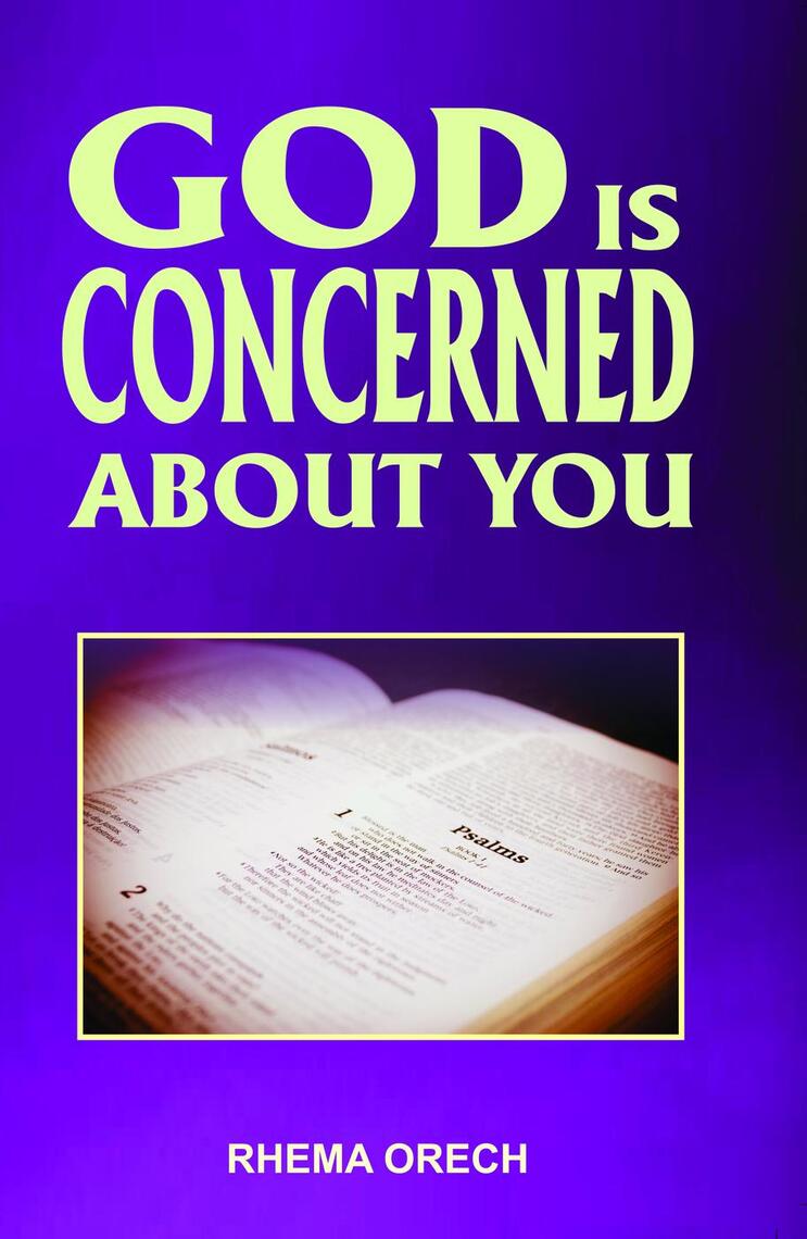 God is Concerned about You by Rhema Orech (Ebook) - Read free for 30 days