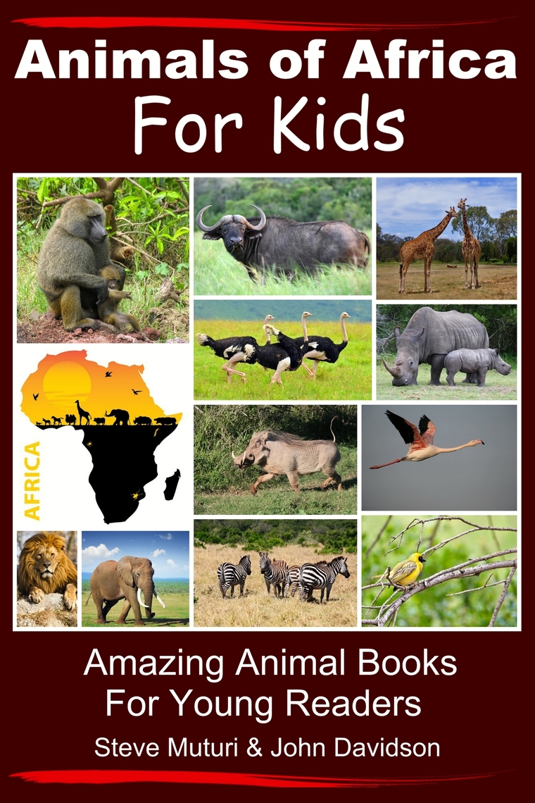 Animals of Africa For Kids Amazing Animal Books for Young Readers by ...