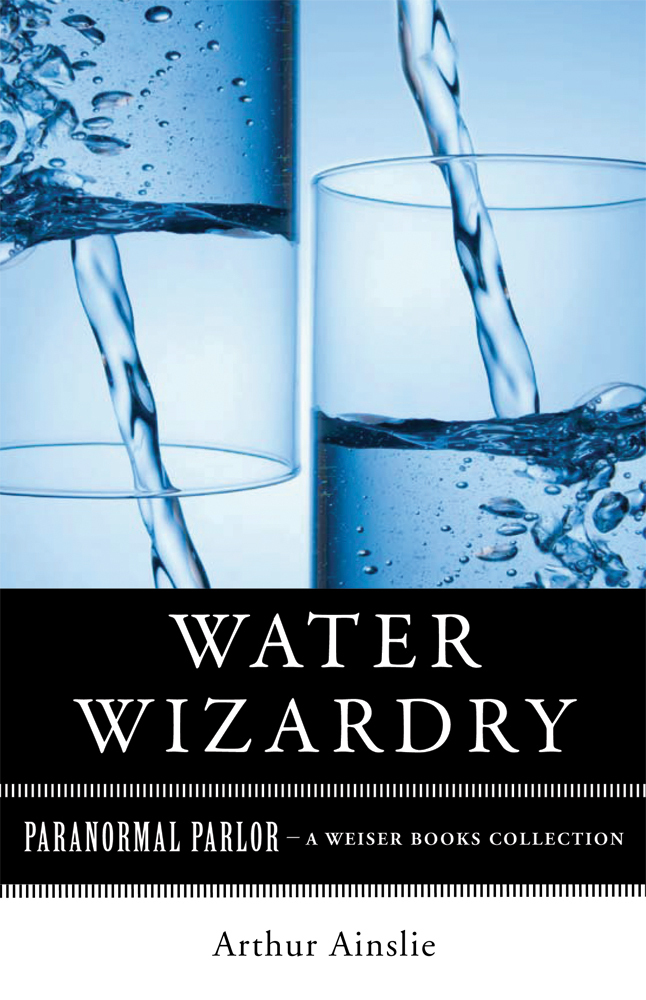 Water Wizardry by Arthur Ainslie, Varla Ventura - Ebook | Everand