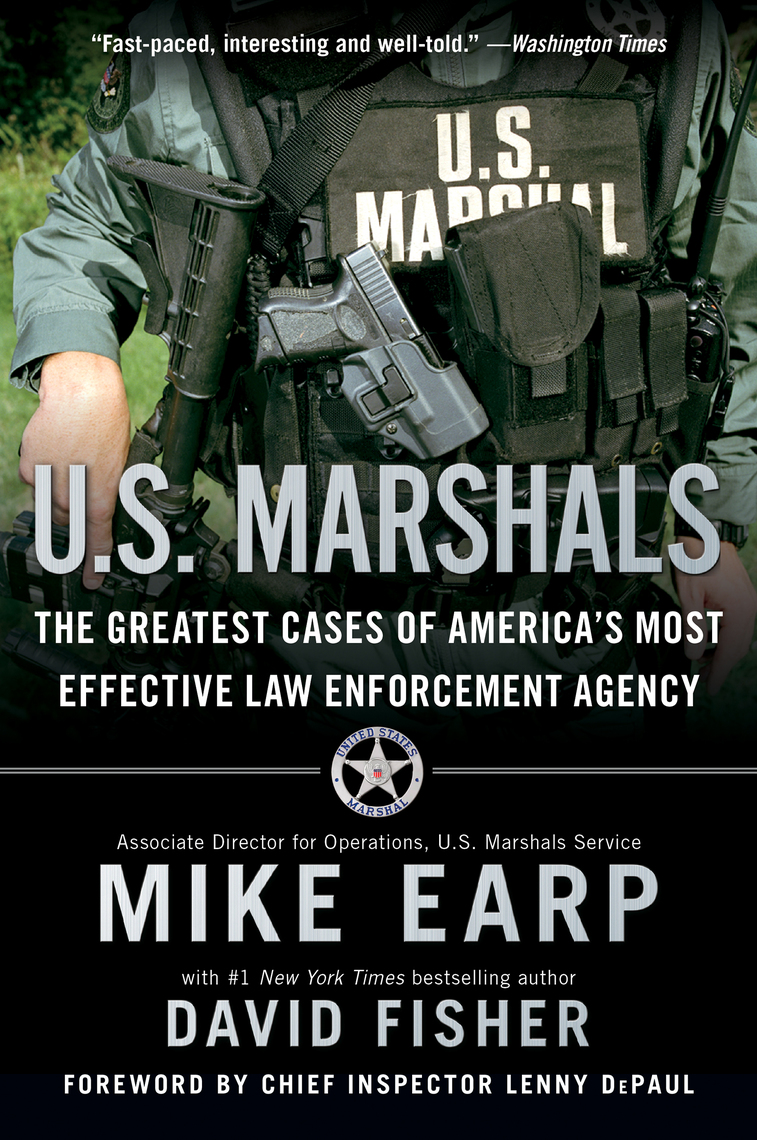 U.S. Marshals by Mike Earp, David Fisher - Ebook | Everand