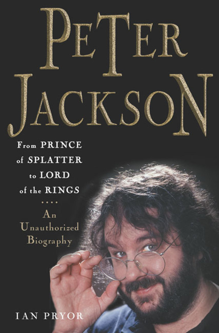 Peter Jackson by Ian Pryor (Ebook) - Read free for 30 days