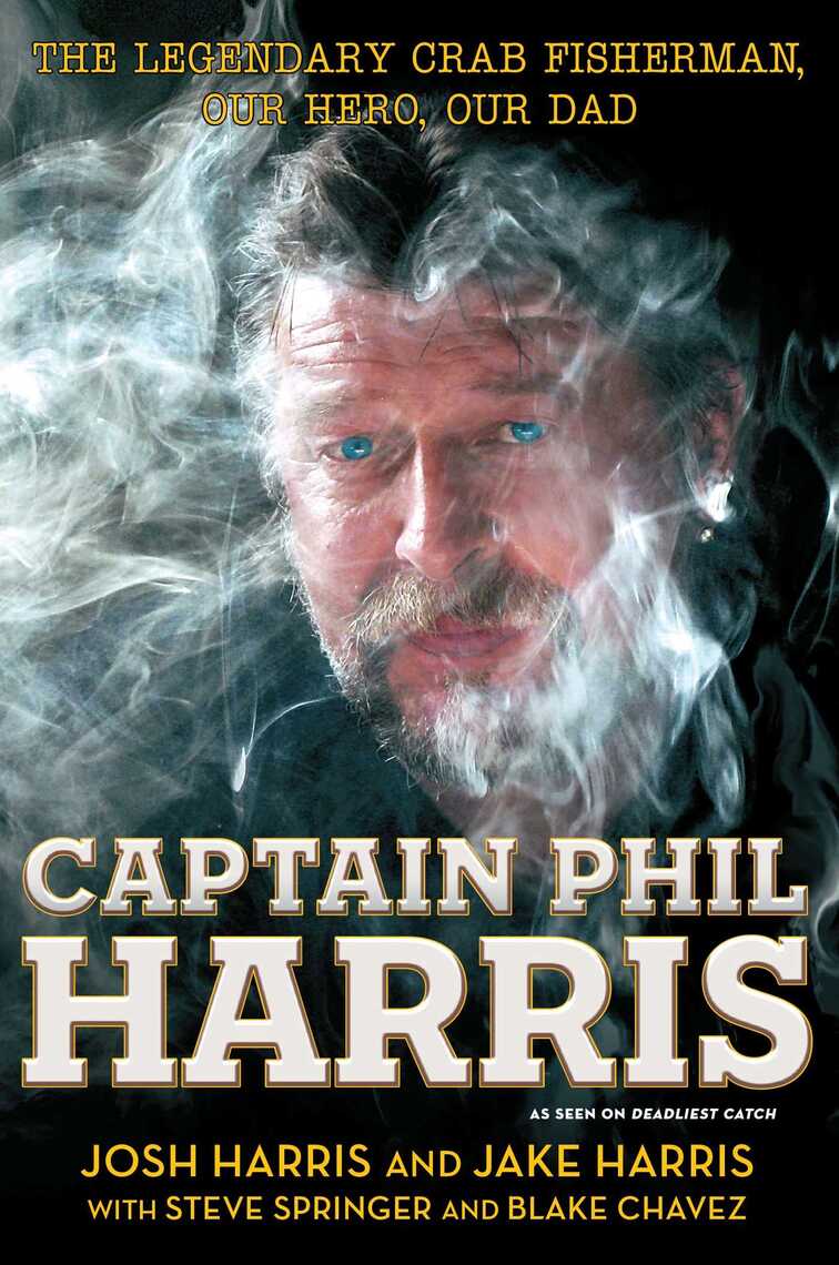 Captain Phil Harris by Josh Harris, Jake Harris, Blake Chavez (Ebook ...