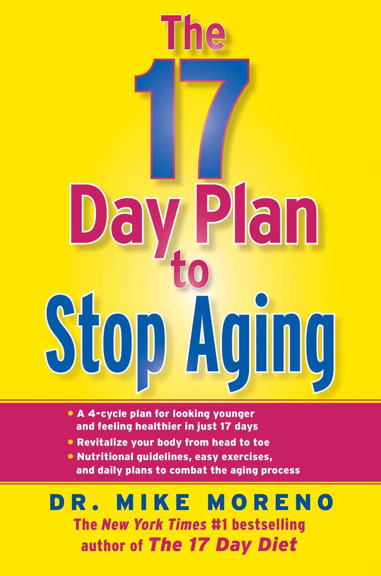 The 17 Day Plan to Stop Aging by Mike Moreno (Ebook) - Read free for 30 ...