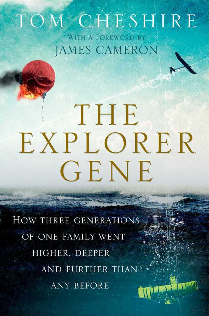 The Explorer Gene by Tom Cheshire, James Cameron (Ebook) - Read free ...