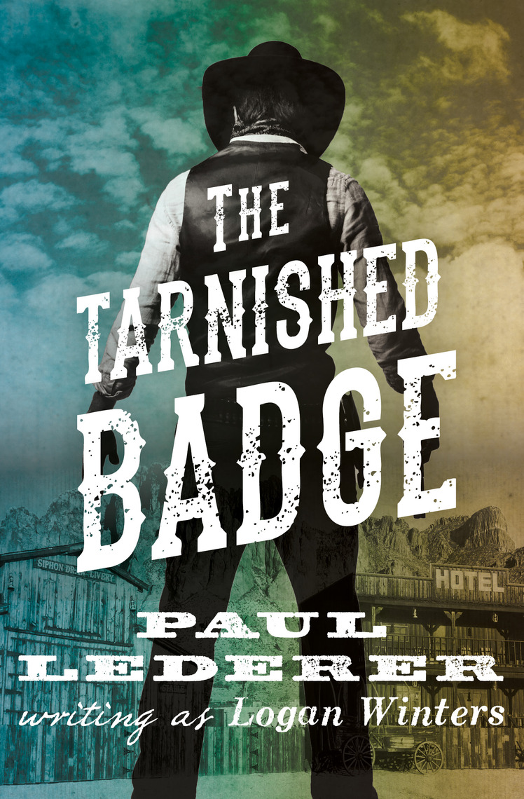 The Tarnished Badge by Paul Lederer (Ebook) - Read free for 30 days